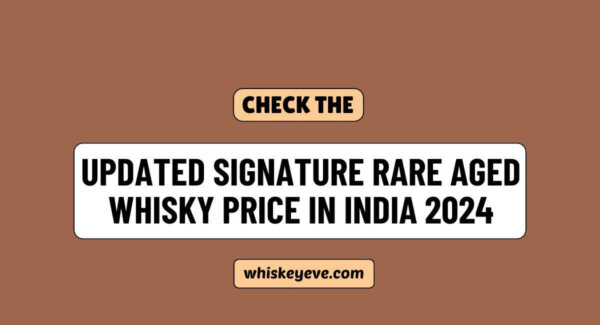 [FEB] Signature Rare Aged Whisky Price in India 2025 | Prices List ...