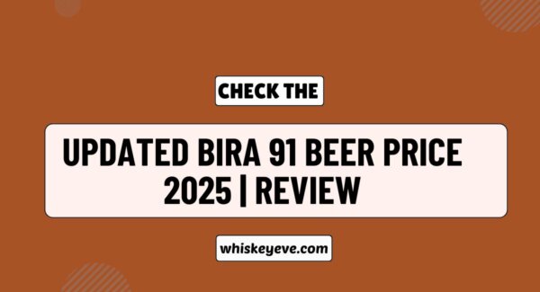 [March] Bira 91 Beer Price in India 2025 | Tastings Notes - WhiskeyEve.com